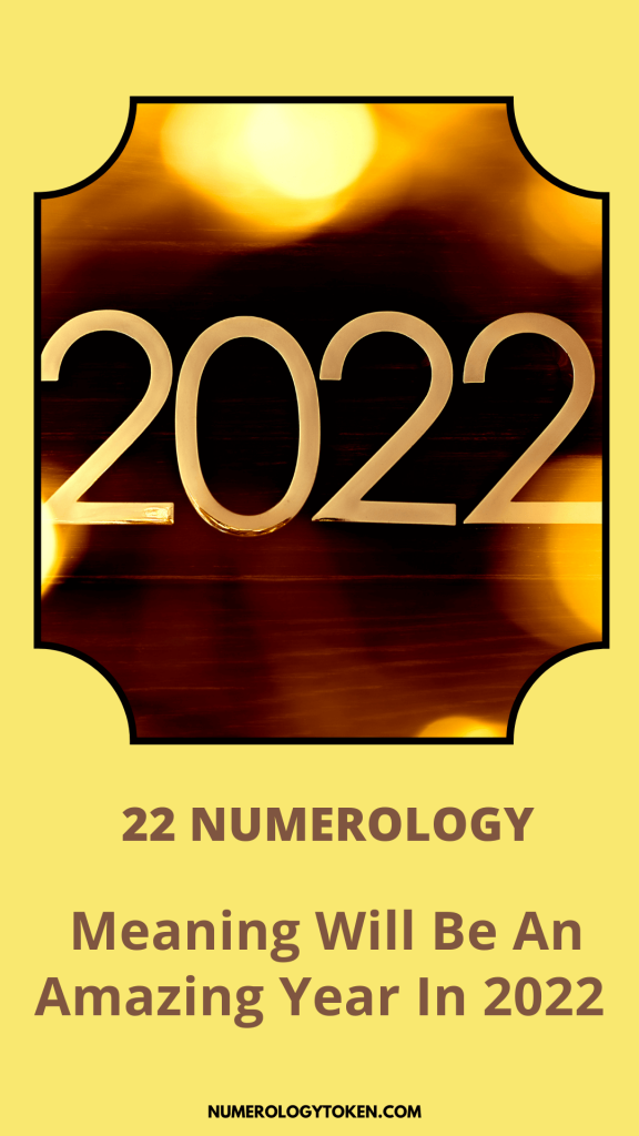 This Year Will Be The Year of 22 Numerology Meaning